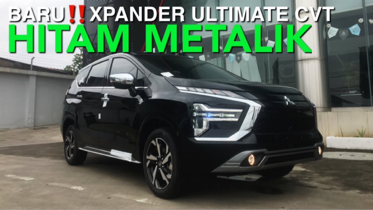 New‼️Xpander Ultimate CVT Warna Hitam Metalik Tahun 2021 - in Depth ...
