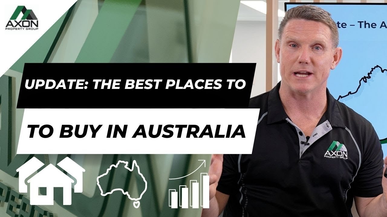 Update: The Best Places to Buy In Australia by Axon Property Group ...