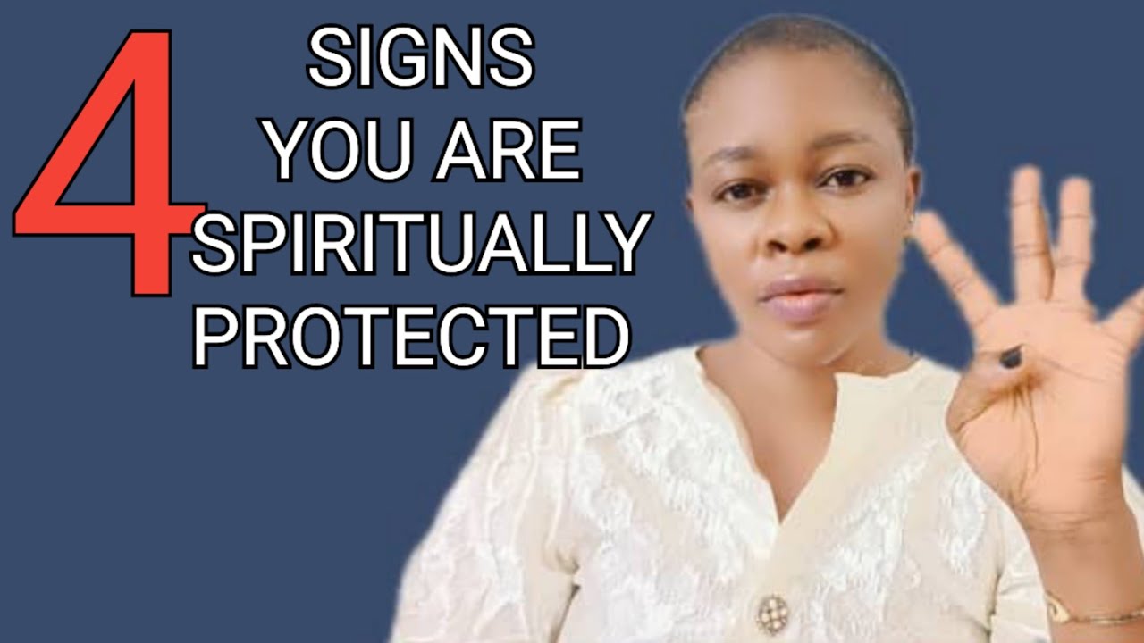 4 SIGNS YOU Are Spiritually Protected -Ways God Shows HeIs Protecting ...