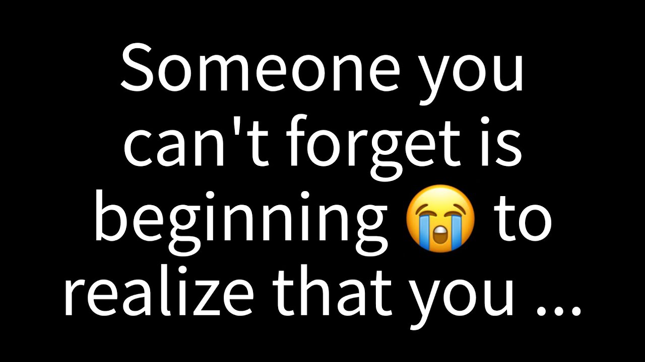 💌 Someone you can't forget is starting to realize that you are... - YouTube