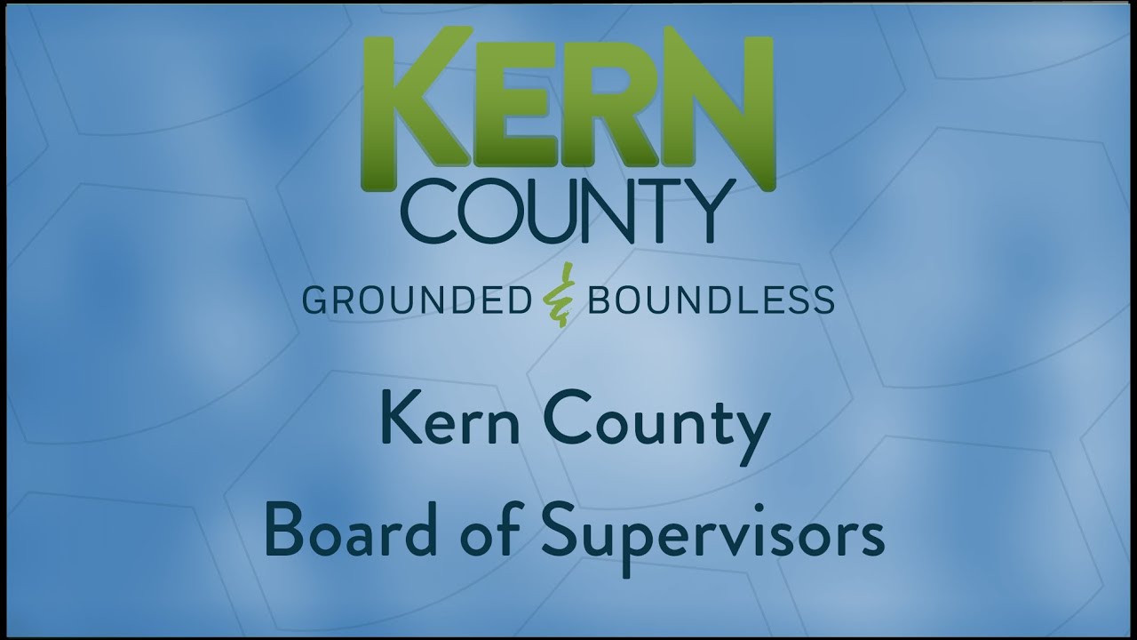 Kern County Board of Supervisors 9:00 a.m. meeting for Tuesday, March ...