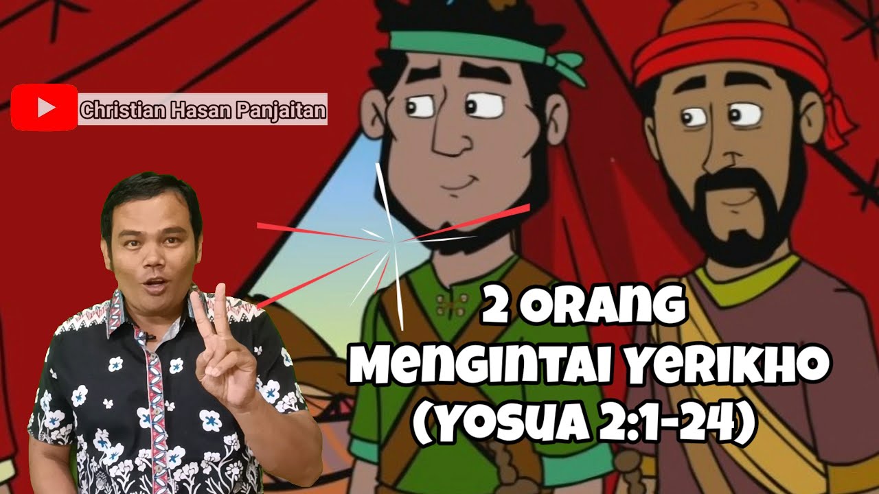 Dua Orang Pengintai Yerikho dan Rahab, Cerita Alkitab Sekolah Minggu - YouTube