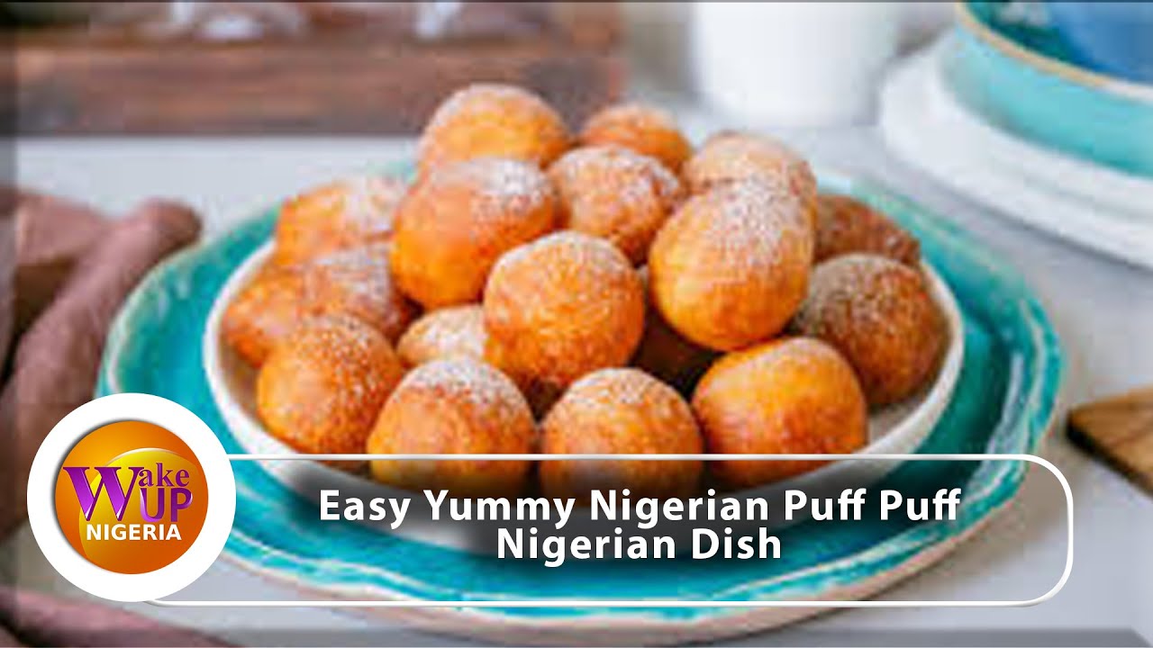 Simple and Easy Nigerian Puff Puff Vs Normal Puff Puff Recipe [SEE ...