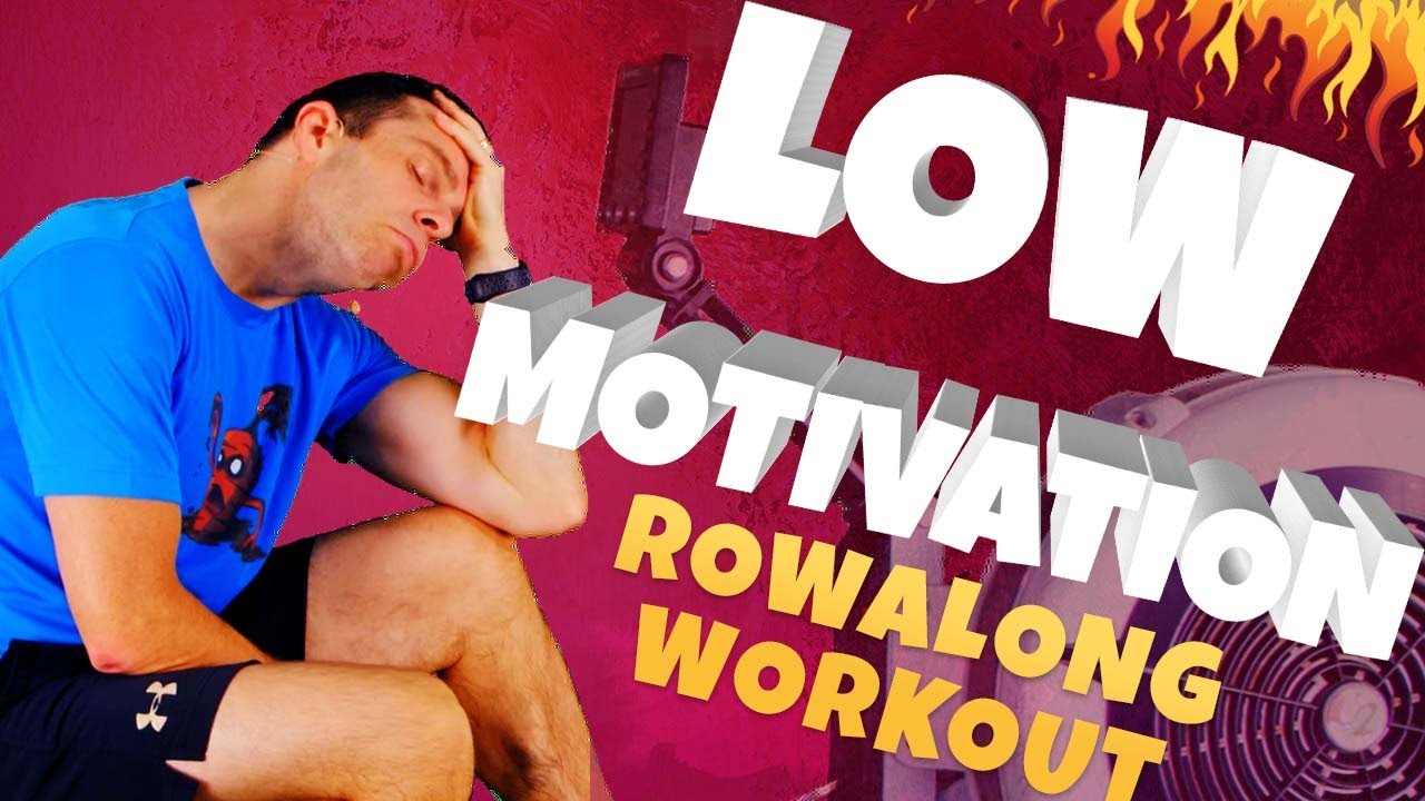 The Perfect Row for Low Motivation - RowAlong Workout - YouTube