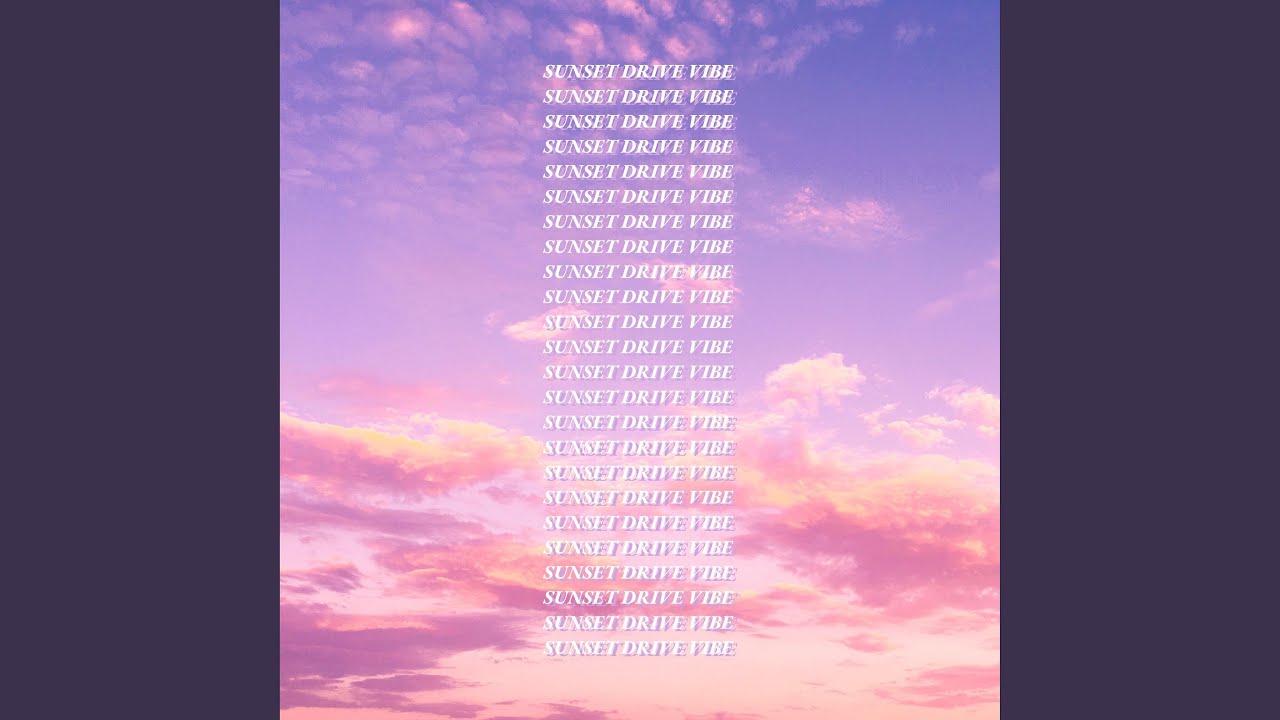 Sunset Drive Vibe - YouTube