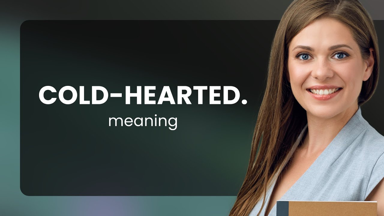 Understanding "Cold-hearted": A Deep Dive into English Idioms - YouTube