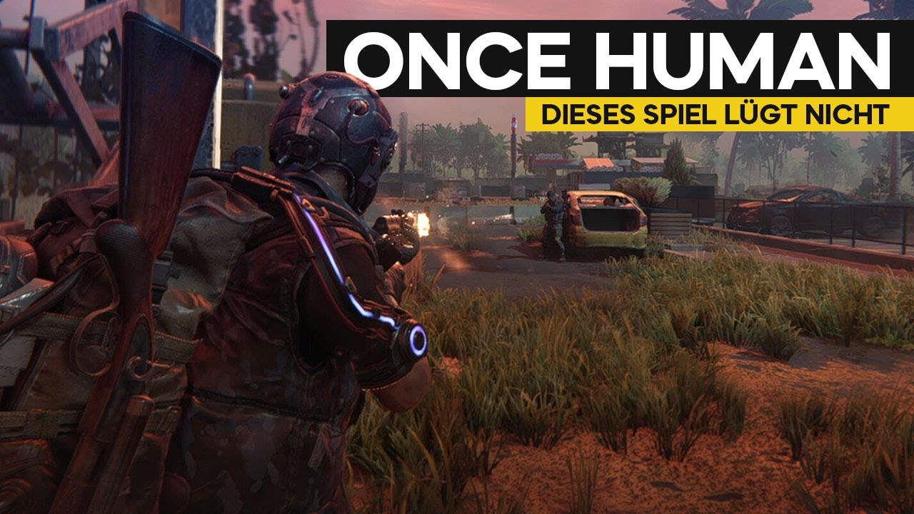 ONCE HUMAN wird Massiv! Das neues Open World MMO Survival-Spektakel ...