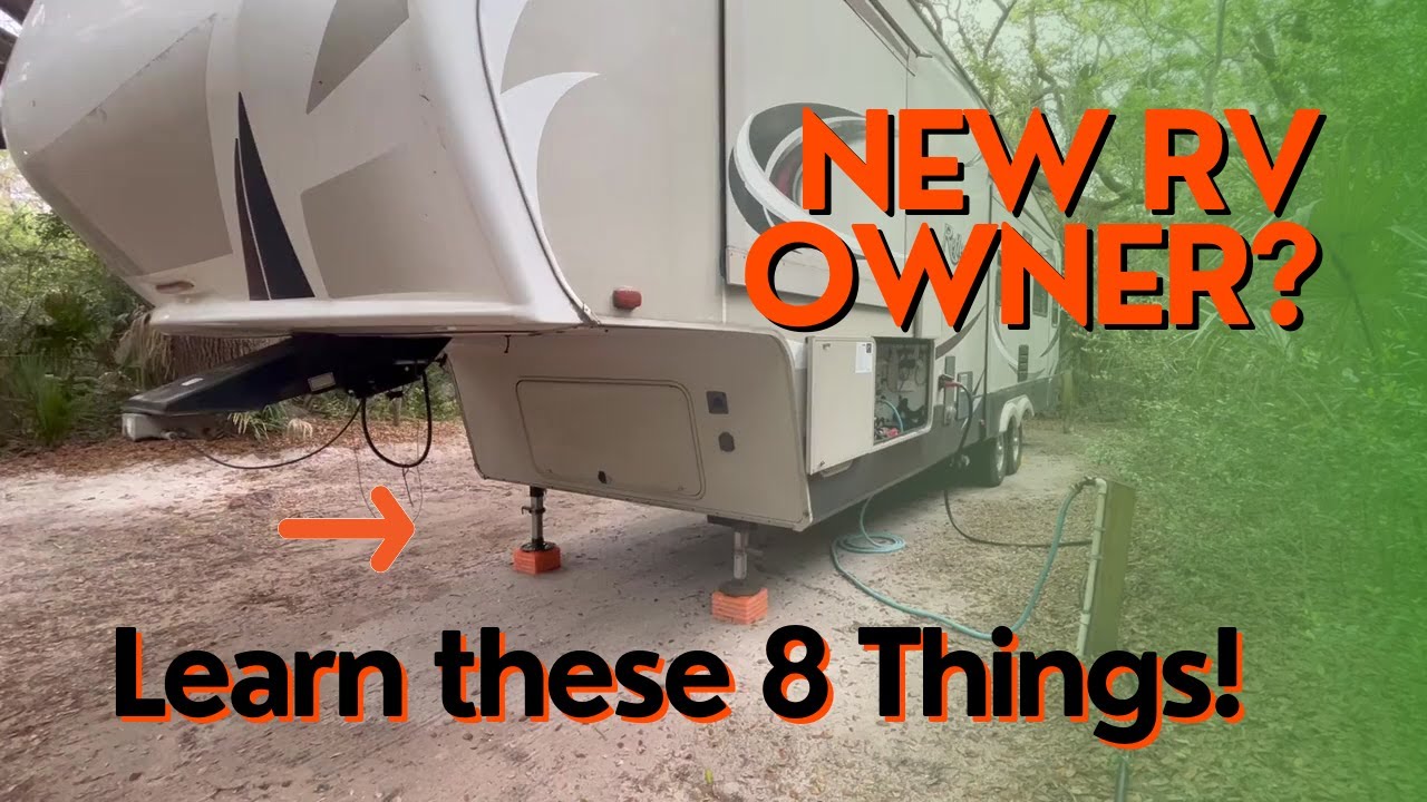 Beginner RV Tips: 8 Things Every RV Owner Should Know about Their RV ...