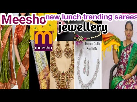 #Meesho new lunch trending sarees#jewellery#Sachi reviews #viral videos ...