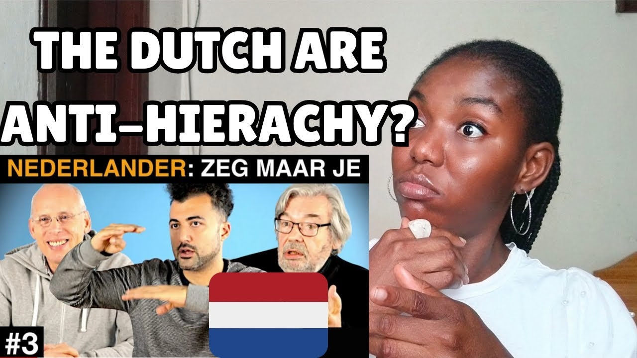 Reaction to Are the Dutch Anti -Hierarchy? - YouTube