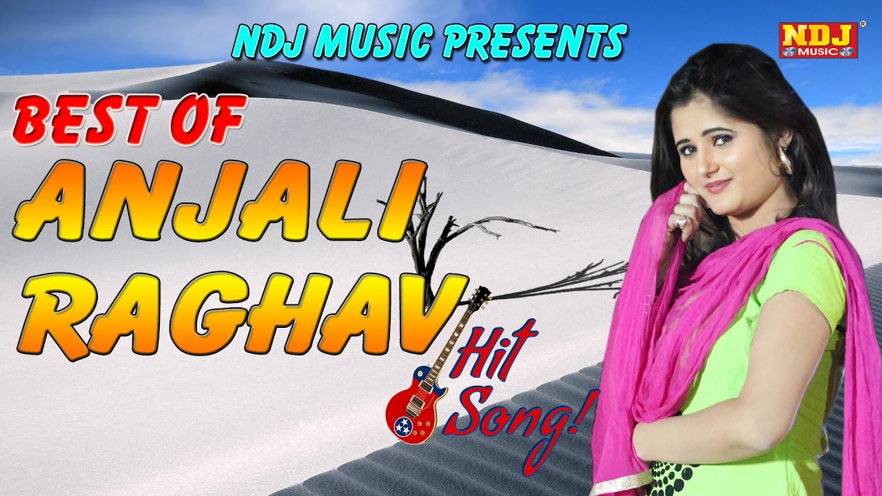 Anjali Raghav Best Top 15 | Latest Haryanvi Songs 2017 | Top Songs ...