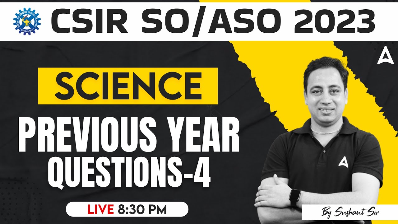 CSIR SO ASO Science Previous Year Questions Part 4 | CSIR SO ASO ...