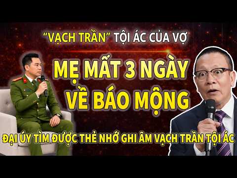 Mẹ Mất 3 Ngày Về Báo Mộng, Đại Úy Tìm Thấy Thẻ Nhớ Bí Ẩn Phơi Bày Tội Ác Động Trời Của Người Vợ