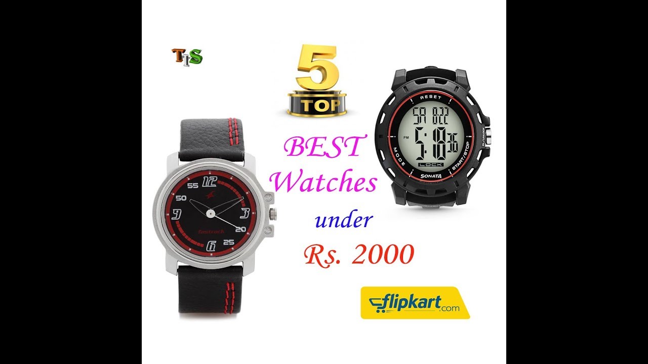 Top 5 Best Watches Under Rs. 2000 for Men in 2019 | The Indian Shopper ...