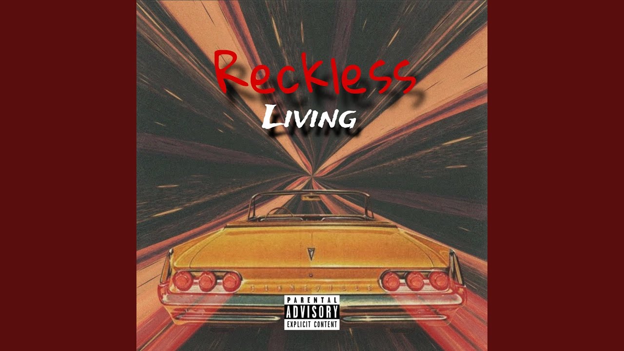 Reckless Living - YouTube
