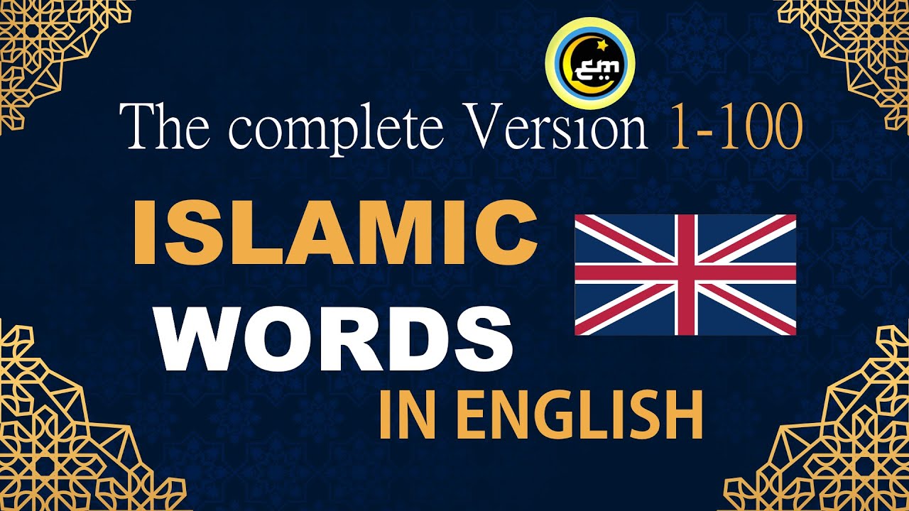 The Complete Version 1-100 | Most Common Islamic VOCABULARY Words in ...