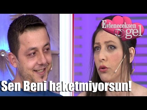 Evleneceksen Gel - Sen Beni Haketmiyorsun!