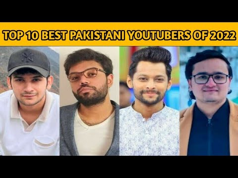 Top 10 Best Pakistani Youtubers of 2022 | Pakistani Youtuber | Info ...