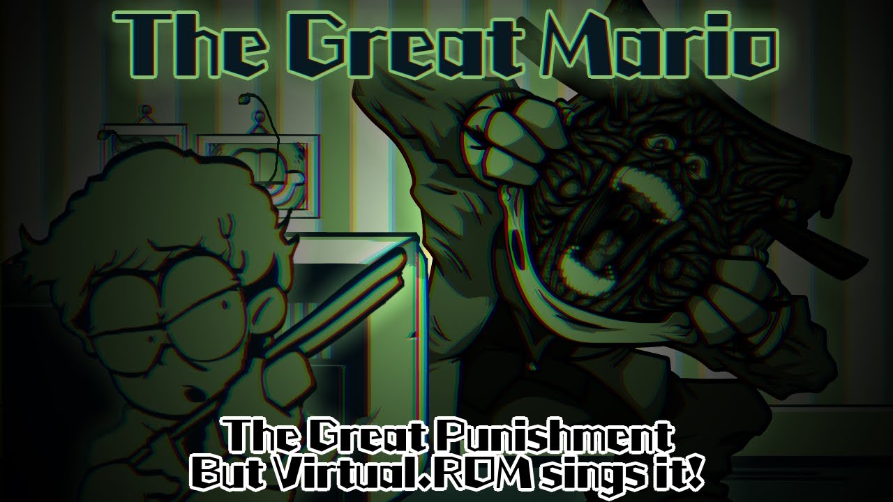 The Great Mario / The Great Punishment but Virtual.ROM sings it! (FNF ...