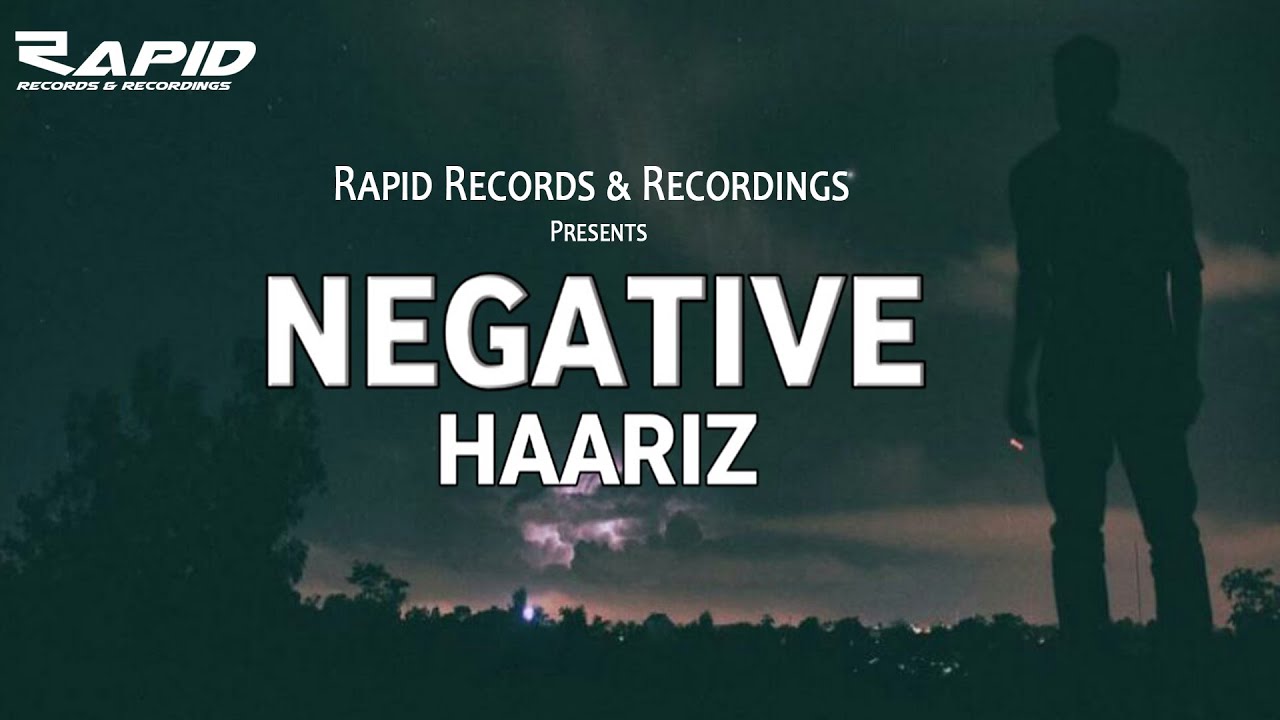 Negative | Haariz | Hip-Hop/Rap Song | RRR Originals | Rapid Records ...