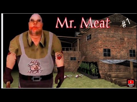 MR. MEAT. PART _1 - YouTube