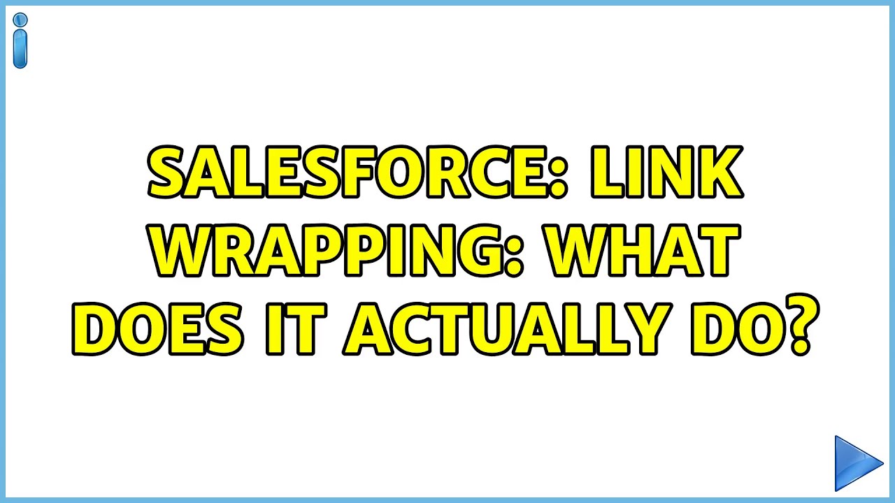 Salesforce: Link Wrapping: what does it actually do? - YouTube