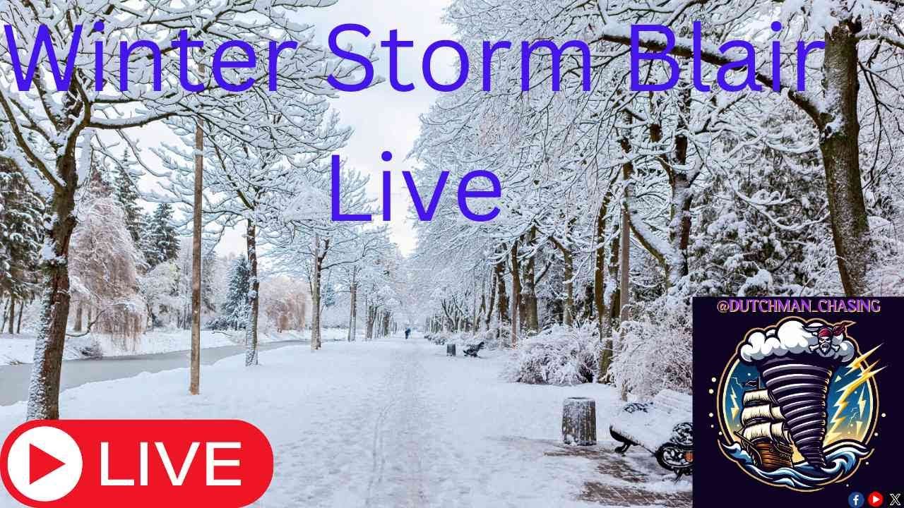 🔴live🔴winter Storm Blair Vamd Coverage Live Winterweather Youtube