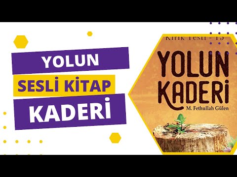 10.Cahiliye Dönemine Ait Dört Özellik-Yolun Kaderi Sesli Kitap M.Fethullah Gülen