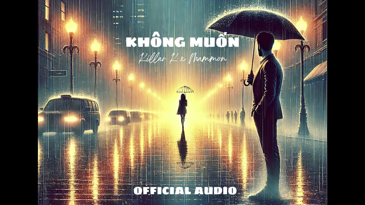 Không Muốn - Mammon x Killar K (Official Audio) - YouTube