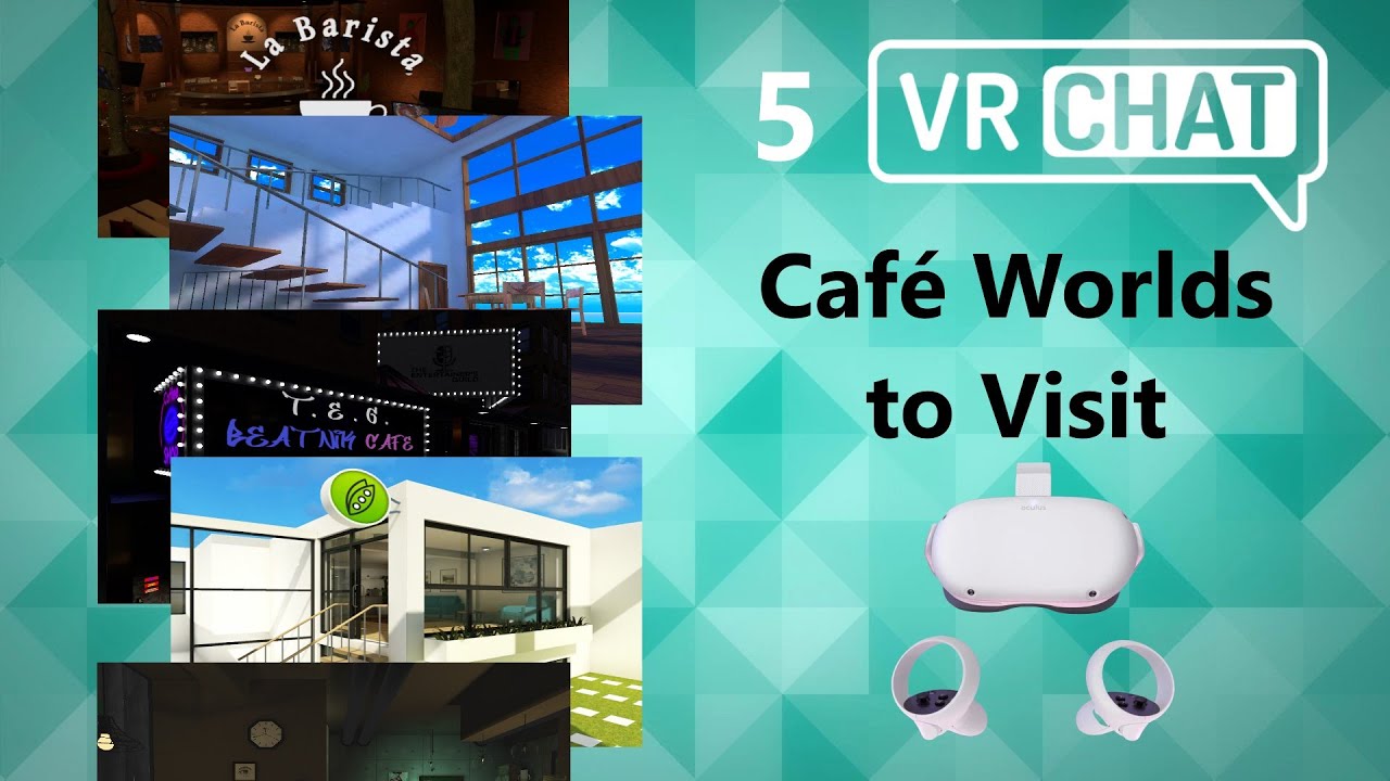 5 Cafés to visit on VRChat Part: 1. [Quest & PC] - YouTube
