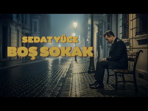 Sedat Yüce - Boş Sokak