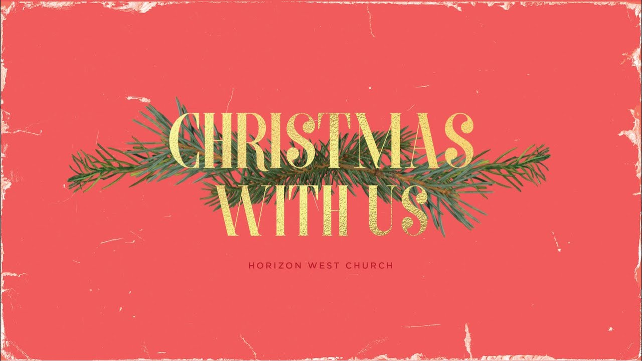 Fear Not | Christmas With Us | Pastor Chris Ogden | Horizon West Church ...