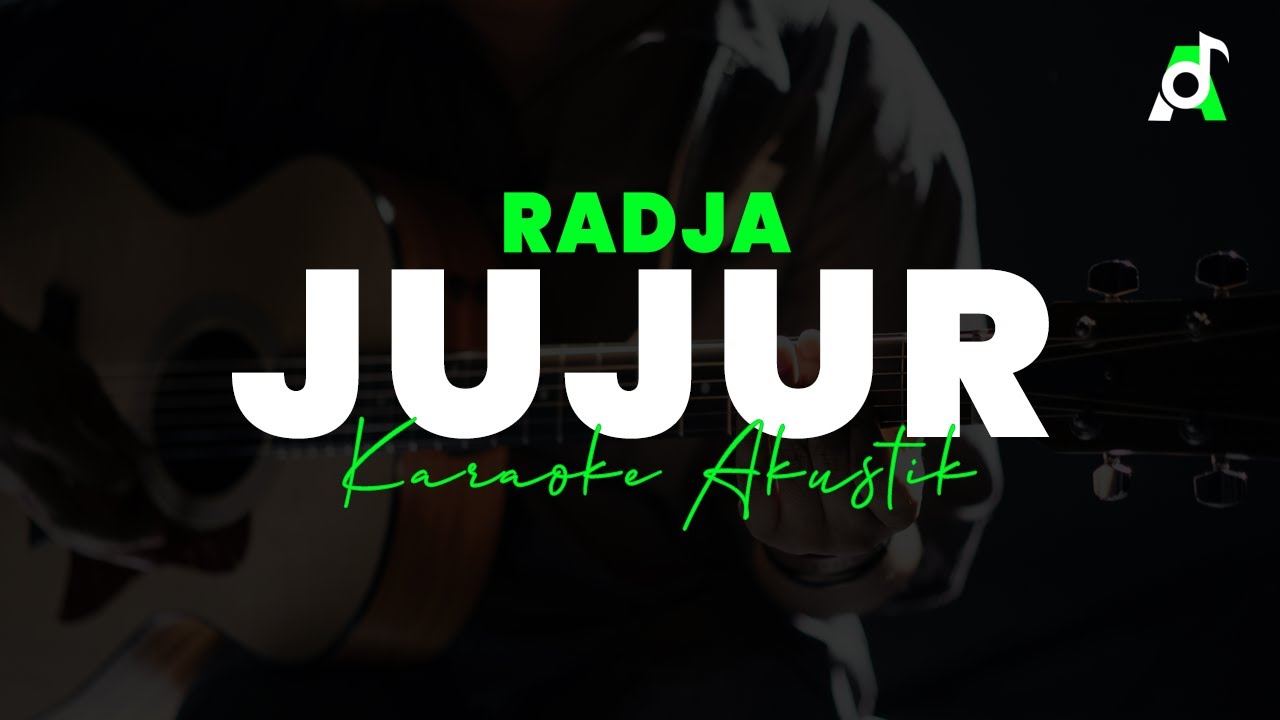 RADJA -JUJUR KARAOKE AKUSTIK - YouTube