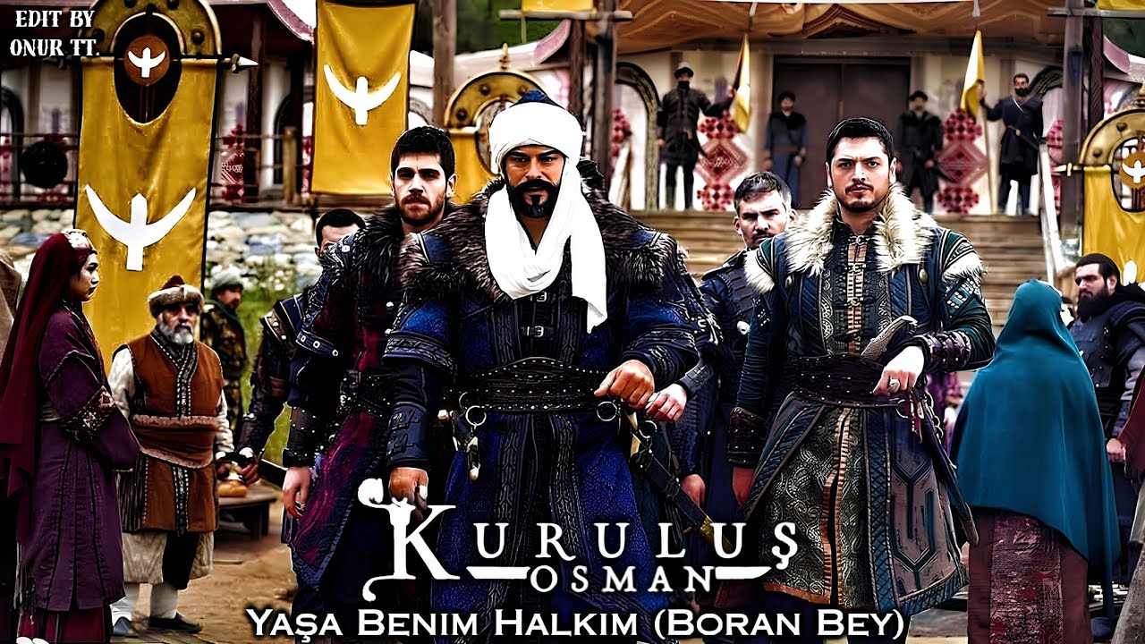 Kuruluş Osman Müzikleri - Yaşa Benim Halkım (Boran Bey "Feat Osman bey ...