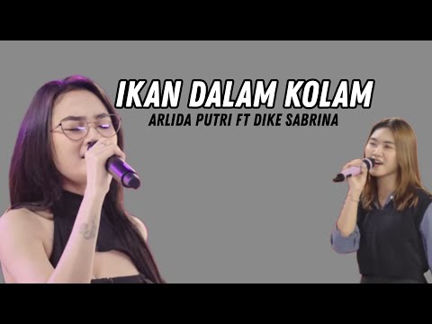 ARLIDA PUTRI FT DIKE SABRINA - IKAN DALAM KOLAM