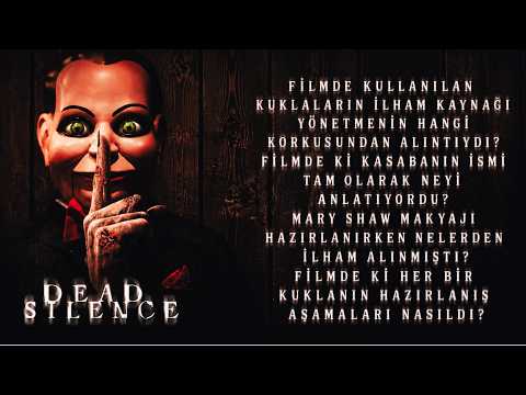 ÖLÜM SESSİZLİĞİ (2007) HAKKINDA ŞİMDİYE KADAR ANLATILMAYANLAR | KORKU SEANSINDAN ÖNCE BU FİLM VARDI!