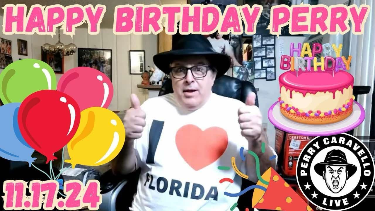 Happy Birthday Perry!! 11.17.24 Perry Caravello Live (PCL) - YouTube