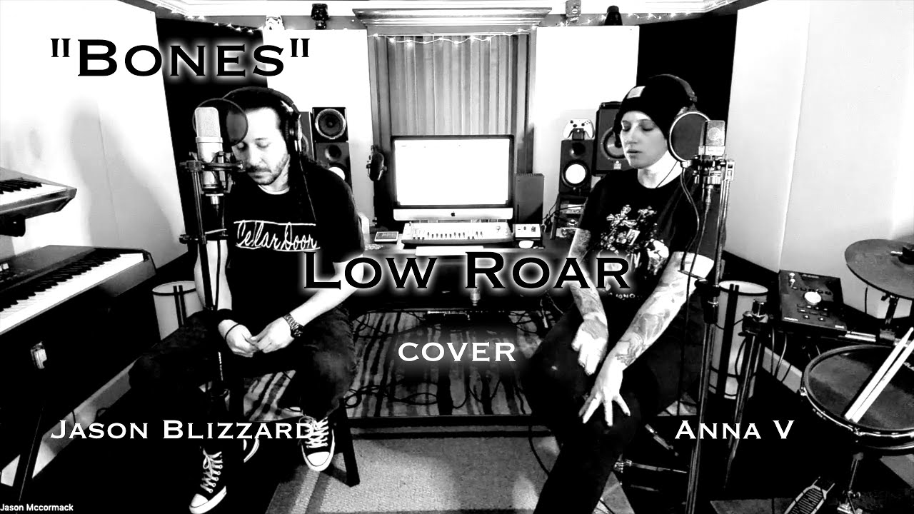 Low Roar "Bones" (Full Cover) by Jason Blizzard and Anna V - YouTube