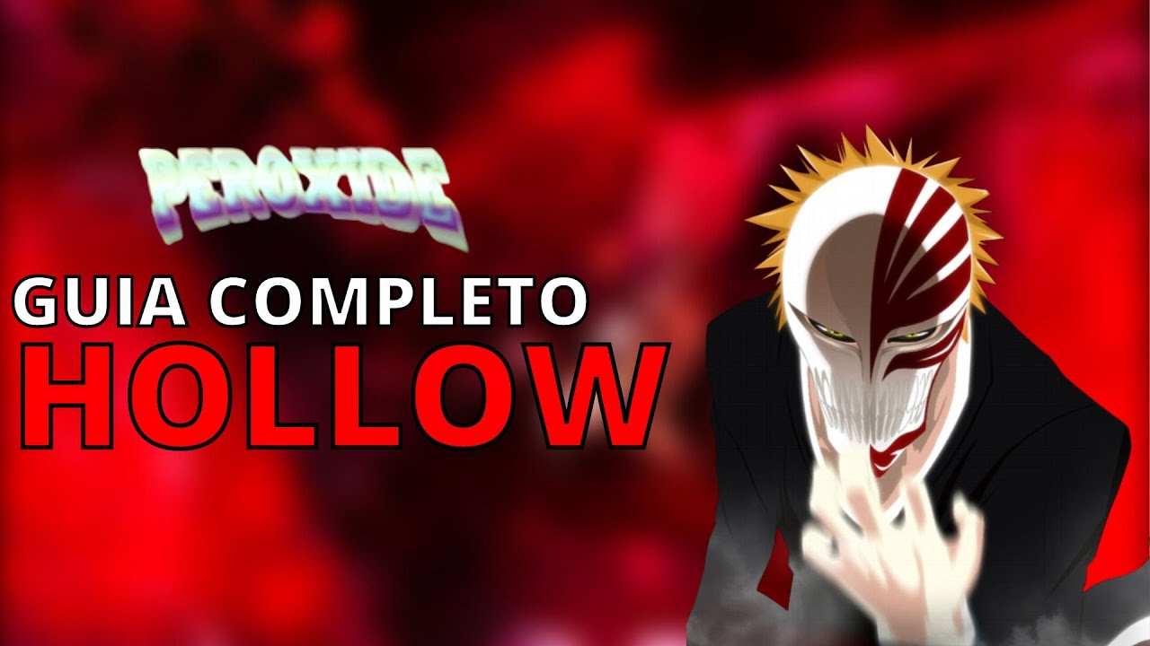 GUIA COMPLETO DE HOLLOW NO PEROXIDE !! (RESURRECTION, SEGUNDA ETAPA e ...