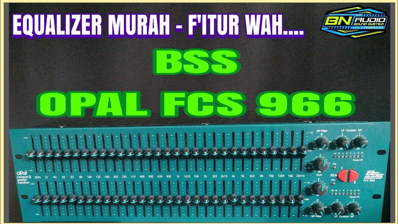 EQUALIZER MURAH FITUR MEWAH - BSS OPAL FCS 966 - YouTube