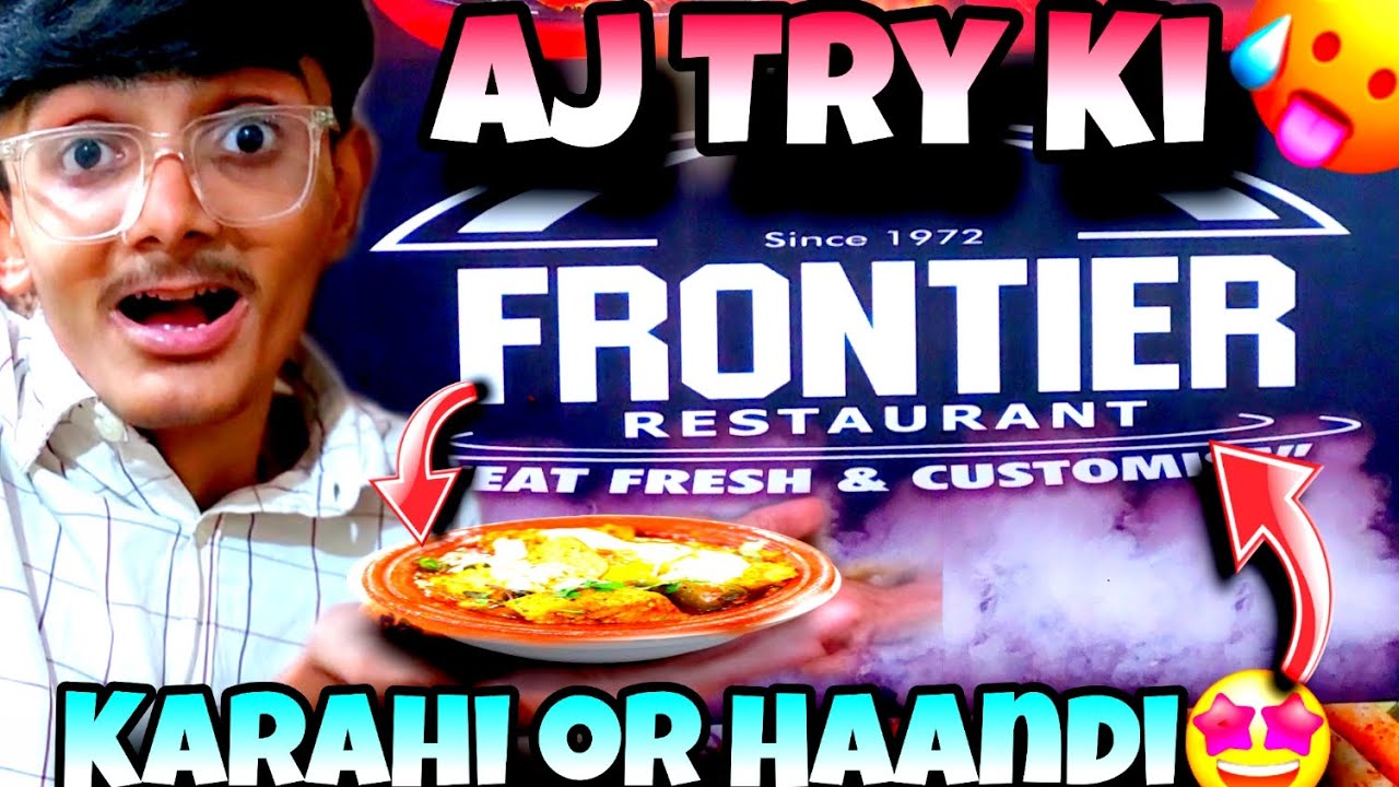 Aj Humney Try Ki Frontier Ki Karahi & Makni Haandi 🤩🤩 @vlogsbybakali # ...