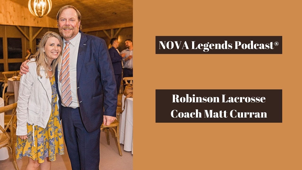 NOVA Legends Podcast®: Robinson Lacrosse Coach Matt Curran - YouTube