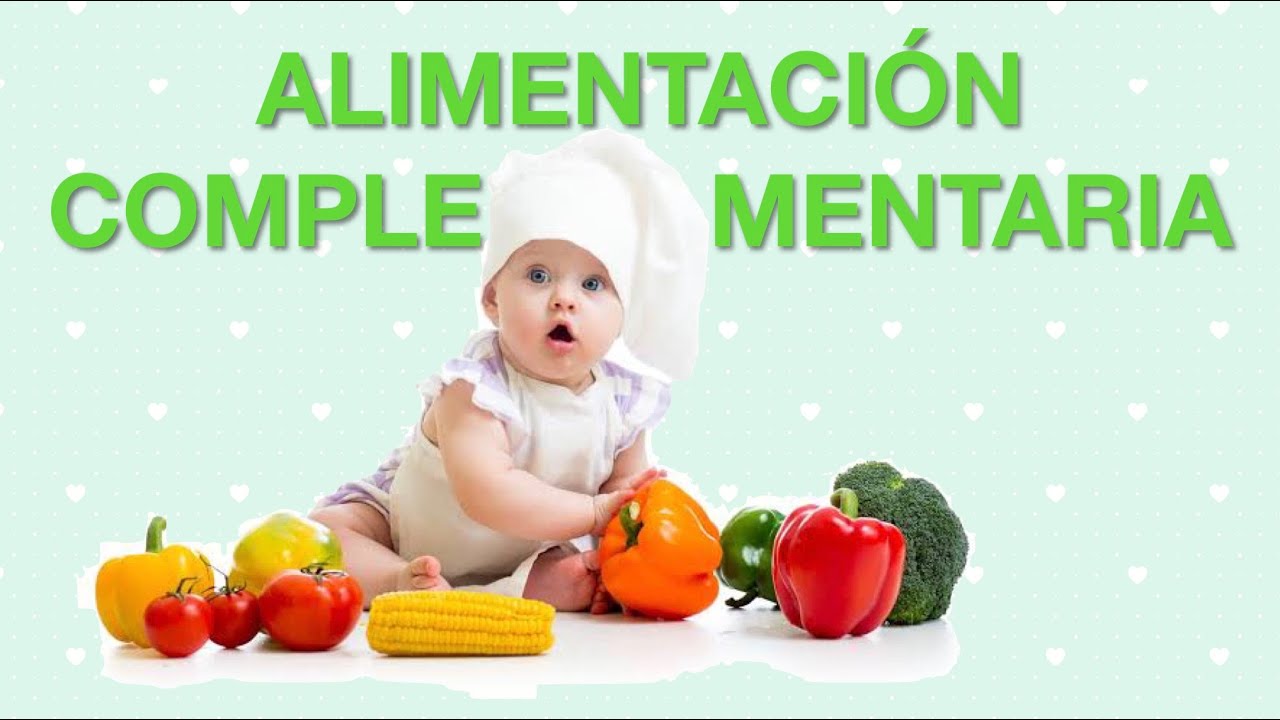 (2019) Alimentación Complementaria [] ¿qué es? [] Puntos importantes ...