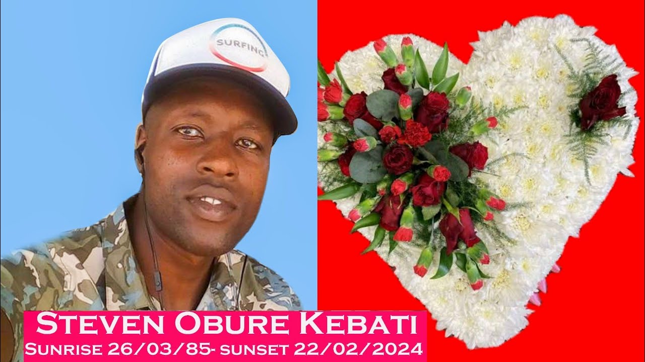 CELEBRATING THE LIFE OF STEVEN OBURE KEBATI - YouTube