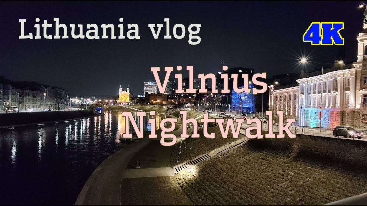 Nightwalk in Vilnius: Exploring the beauty of the city on foot at night ...
