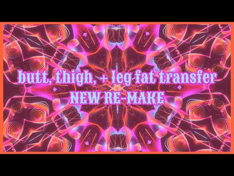 ƚԋιƈƈ ✬⊱butt, thighs + legs; fat transfer + inflation RE-MAKE subliminal ❁ listen once ⊷❊ 𝒬𝒮⋆