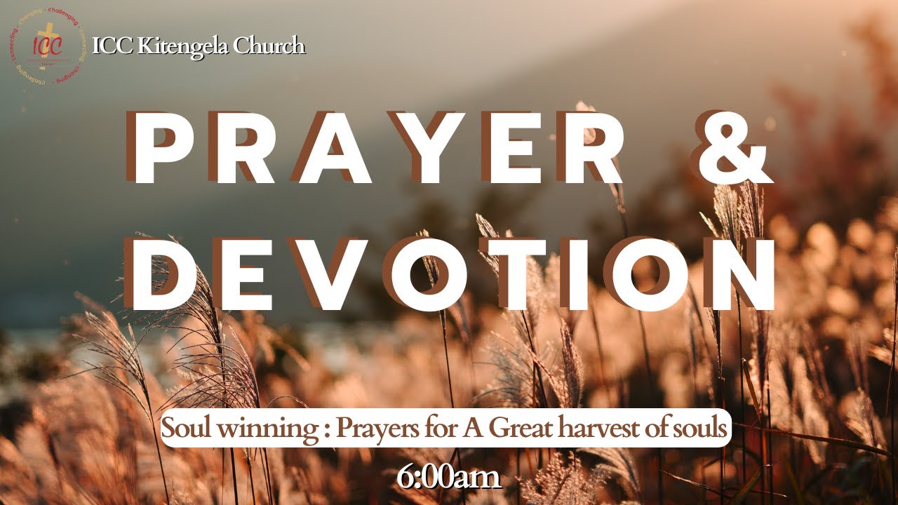 Prayer & Devotion | INVEST TIME AND RESOURCES IN SOUL WINNING - YouTube