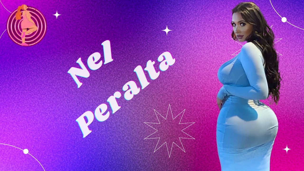 Nel Peralta | Facts About Her | Full Size Model | Age | Net worth ...