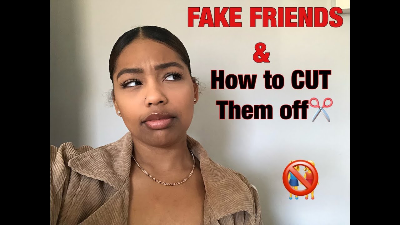 HOW TO SPOT AND CUT OFF A TOXIC FRIEND - YouTube