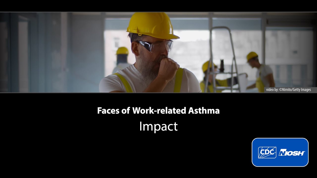 Faces of Work-related Asthma: Impact - YouTube